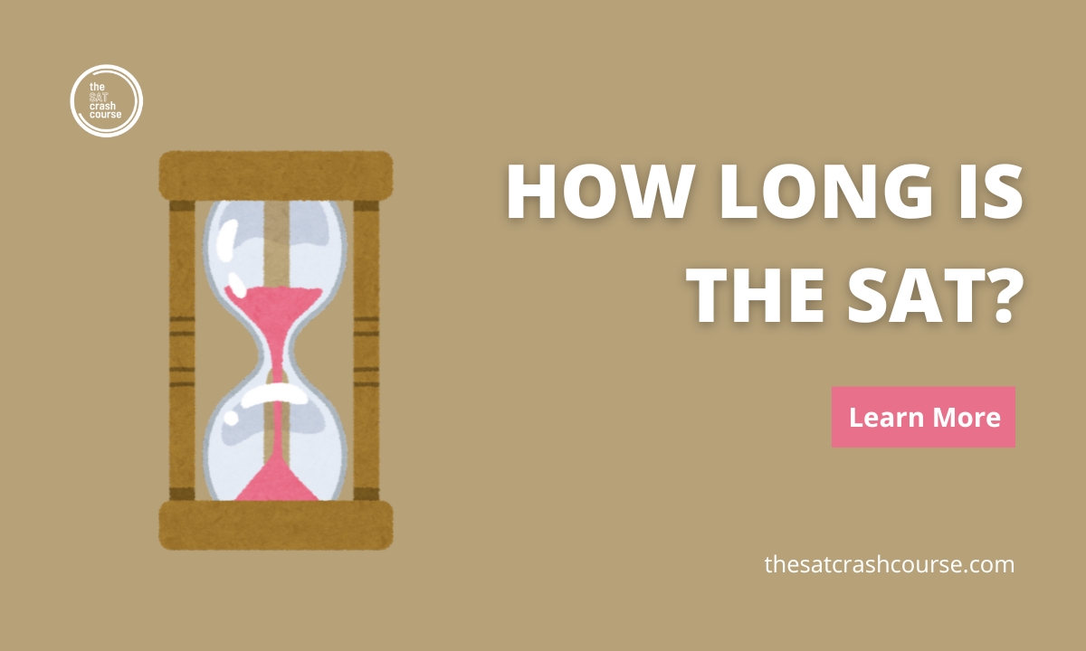 How Long is the Digital SAT? - The SAT Crash Course