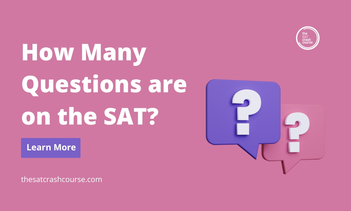 How Many Questions are on the SAT? - The SAT Crash Course