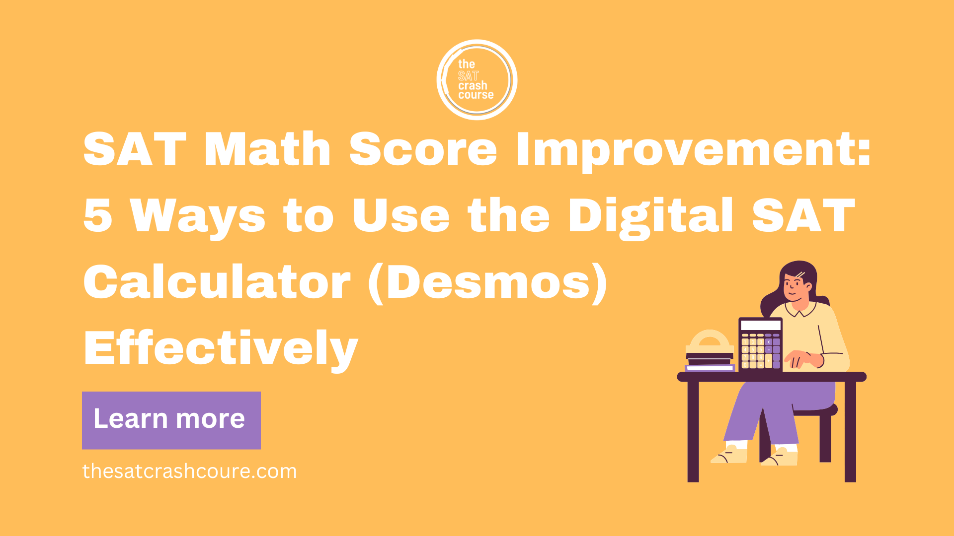SAT Math Score Improvement: 5 Ways to Use the Digital SAT Calculator ...